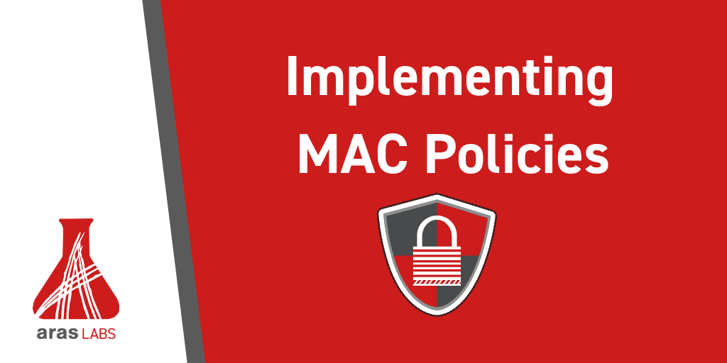 Implementing MAC Policies | Aras