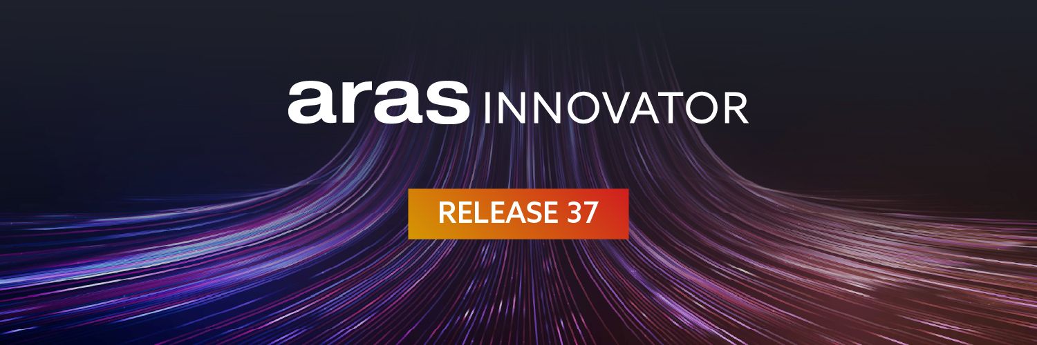 What's New in Release 37 | Aras